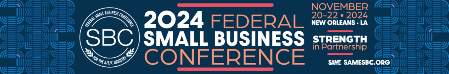 2024 SAME Federal Small Business Conference | Events | Resources